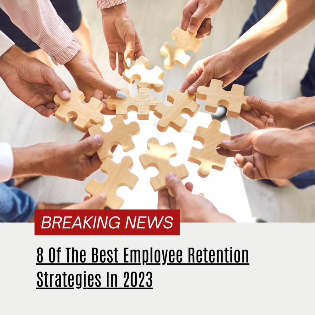 8 Of The Best Employee Retention Strategies In 2023 - Trackplan ...